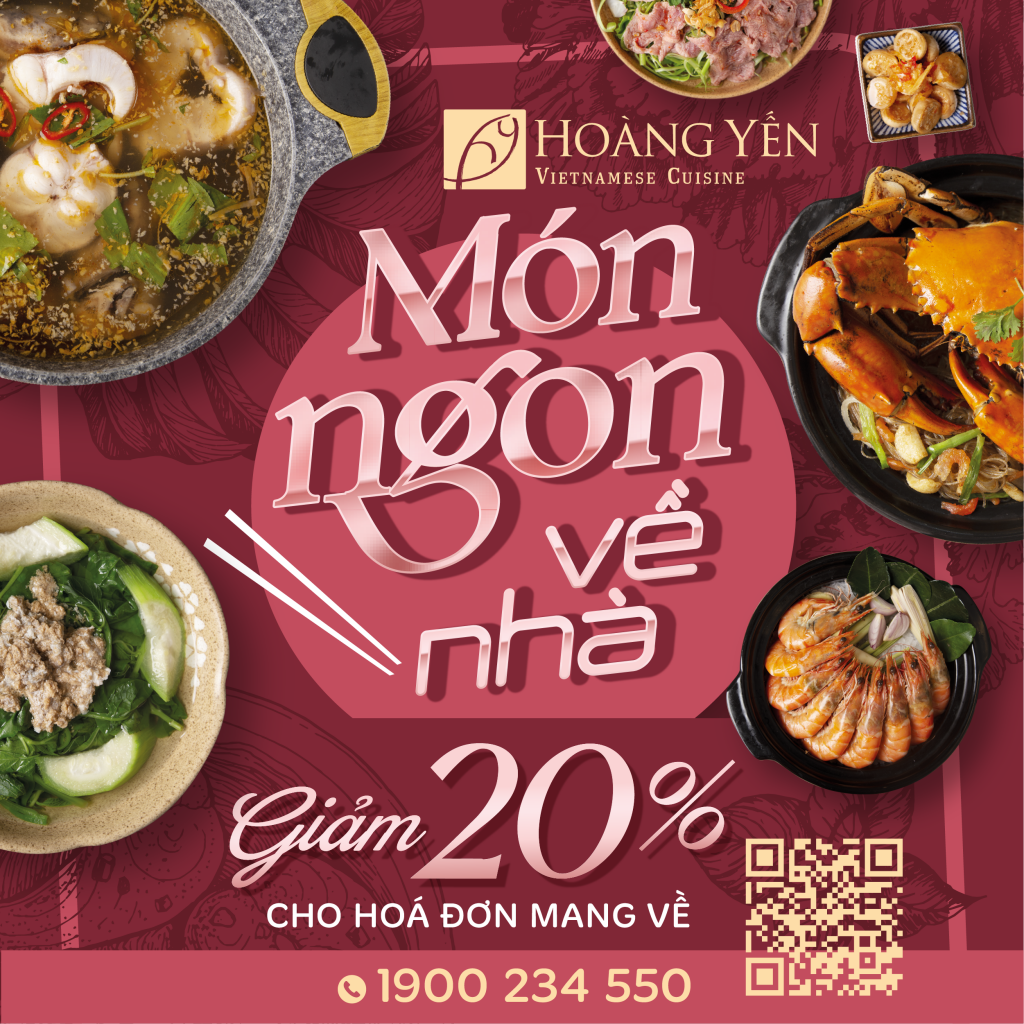 MÓN NGON VỀ NHÀ - GIẢM 20% MÓN MANG VỀ - Hoang Yen Cuisine